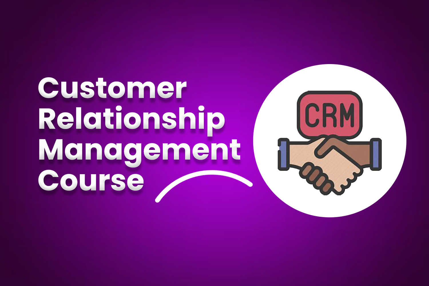 Certificate in Customer Relationship Management – Gonet Academy