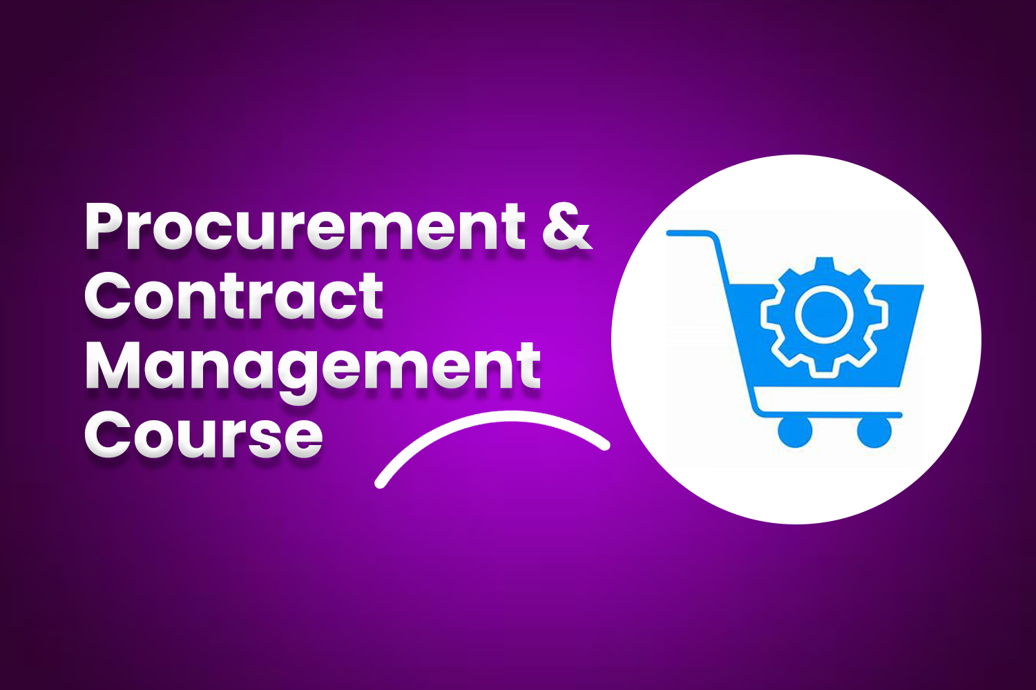 Certificate in Procurement and Contract Management – Gonet Academy