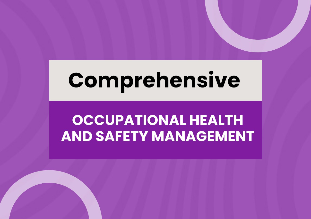 Comprehensive Occupational Health and Safety Management - Gonet Academy